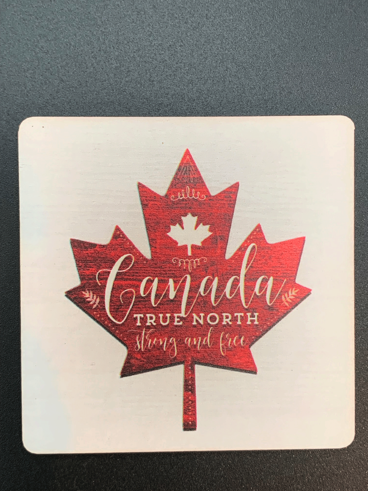True North Strong and Free Coaster - Made In Canada Gifts